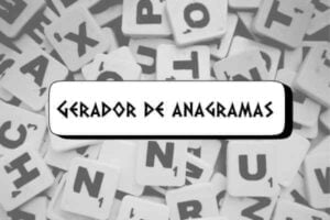 Gerador de Anagramas: Conheça os 5 Melhores – Fivedin